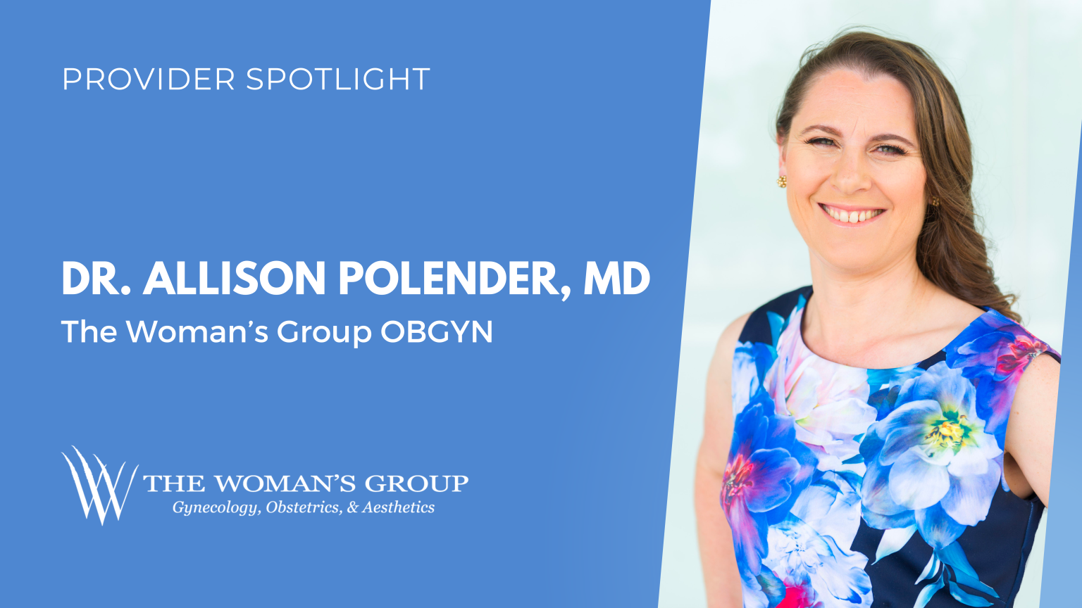 Provider Spotlight | Dr. Allison Polender, MD - The Woman's Group Tampa
